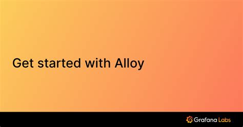 getting started with grafana alloy grafana alloy grafana labs community forums