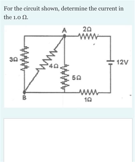 Solved For The Circuit Shown Determine The Current In The Chegg