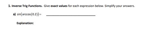 Solved Inverse Trig Functions Give Exact Values For Each Chegg