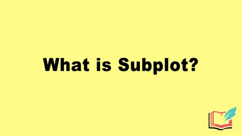 What Is A Subplot In Literature Definition Examples Of Literary