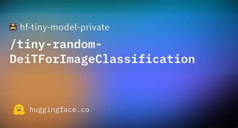 Hf Tiny Model Privatetiny Random Deitforimageclassification · Hugging Face