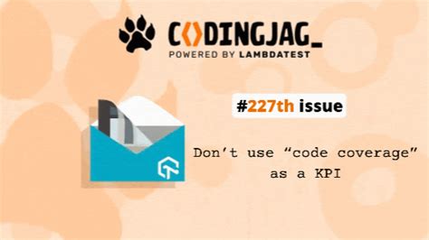 don t use “code coverage” as a kpi