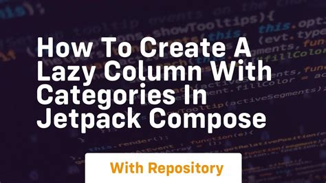 How To Create A Lazy Column With Categories In Jetpack Compose Youtube