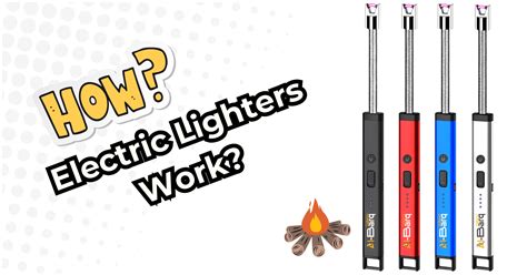 What Is An Electric Lighter How Do They Work