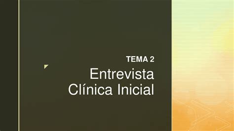 La Entrevista Clínica Inicial Técnica Fundamental En El