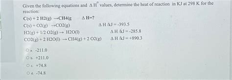 Solved Given the following equations and ΔH values Chegg