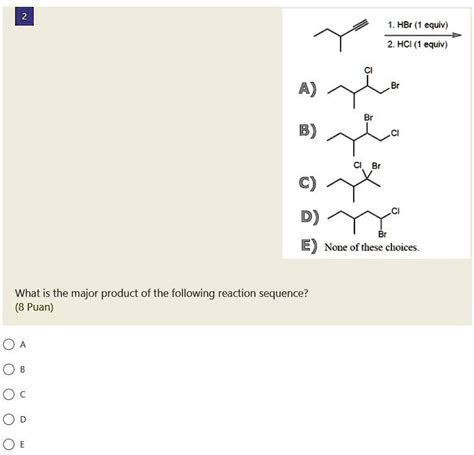 SOLVED HBr Equiv HCl Equiv A B C D E None Of These Choices