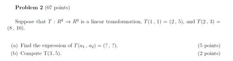solved suppose that t r2→r2 is a linear transformation