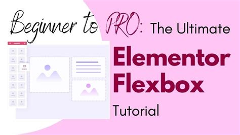 Elementor Flexbox Tutorial From Beginner To Pro