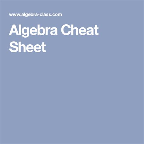 Algebra Cheat Sheet Algebra Cheat Sheet Algebra Cheat Sheets