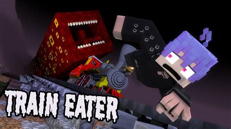 Train Eater Minecraft Animation Youtube