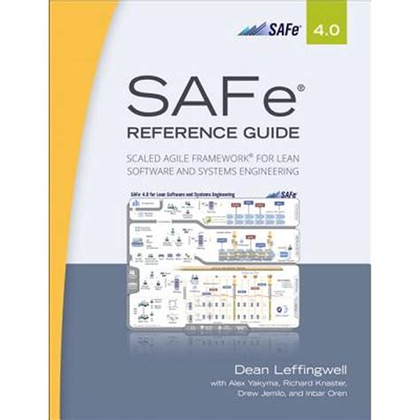Safe® 4 0 Reference Guide Scaled Agile Framework® For Lean Software And Systems Engineering