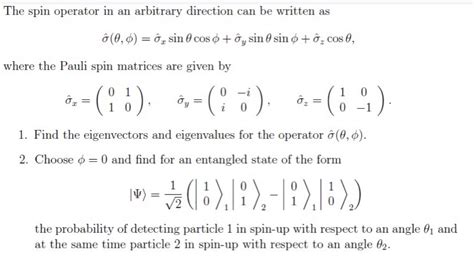 Solved The Spin Operator In An Arbitrary Direction Can Be