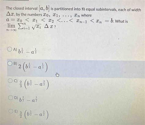 Solved The Closed Interval Ab Is Partitioned Into N Equal
