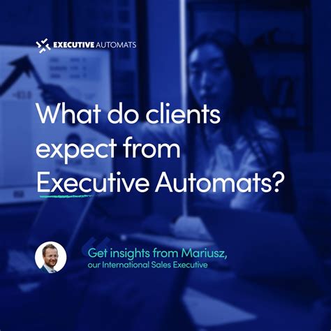 Executive Automats On Linkedin Executiveautomats Clientexpectations