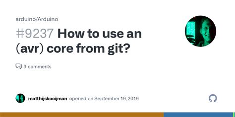 How To Use An Avr Core From Git · Issue 9237 · Arduinoarduino · Github
