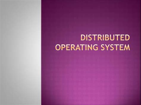PPT Distributed Operating System PowerPoint Presentation Free Download ID 4282964