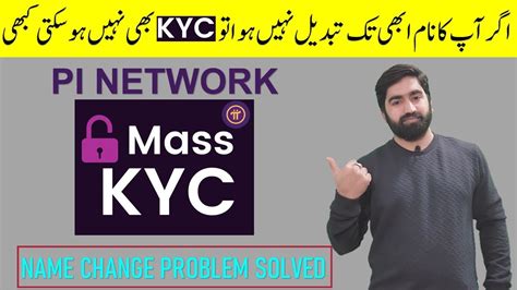 Pi Network KYC Update Pi Network New Update Name Change Problem Solved Pi News Pi Coin