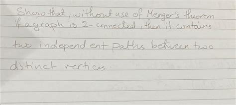 4 show that without use of menger s theorem if