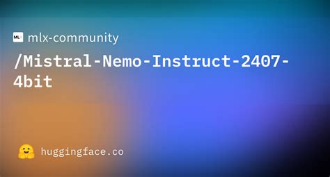 mlx community mistral nemo instruct 2407 4bit · hugging face
