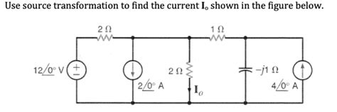 solved use source transformation to find the current i0