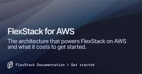 flexstack for aws flexstack documentation