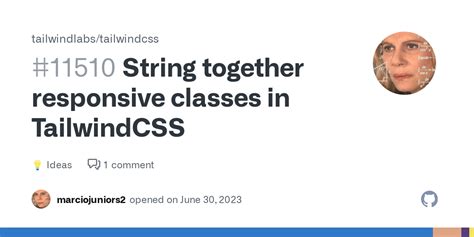 String Together Responsive Classes In TailwindCSS Tailwindlabs