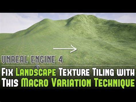 Learn How To Fix The Landscape Texture Tiling In UE4 With The Macro Variation Technique Tiles