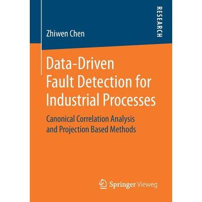 Data Driven Fault Detection For Industrial Processes Canonical Correlation Analysis And