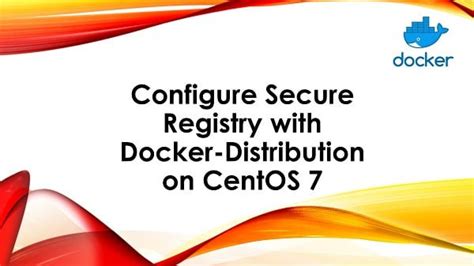 How To Install Docker Distribution On Centos 7 Centlinux