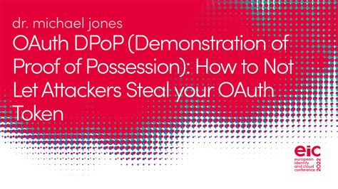 Oauth Dpop Demonstration Of Proof Of Possession How To Not Let