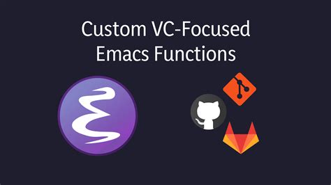Custom Vc Focused Emacs Functions I Created To Enhance My Git Workflow