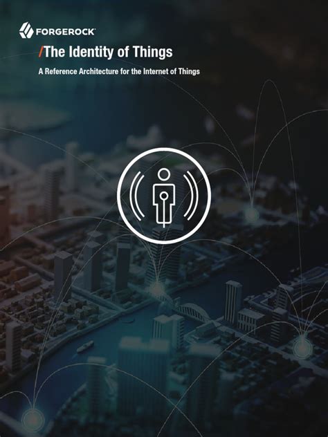 A Reference Architecture For The Internet Of Things Identity Of Things Pdf Internet Of