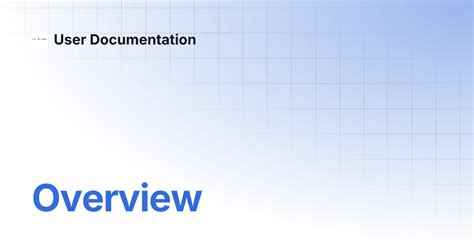 Overview User Documentation