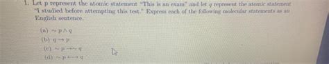 Solved 1 Lot P Represent The Atomic Statement This Is An