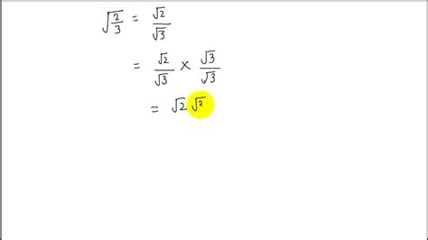 Solved Rationalize The Denominator Sqrt{ Frac{2}{3}}