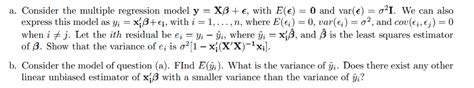 solved a consider the multiple regression model y xβ €