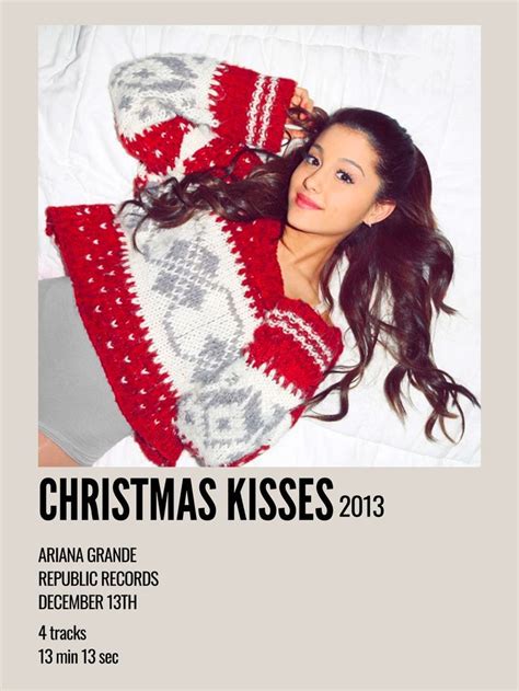 Christmas Kisses Ariana Grande Ariana Grande Ariana Christmas Kiss