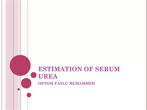 Estimation Of Serum Urea Ppt