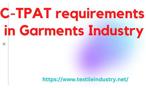 C Tpat Requirements And Procedure In Garments Industry