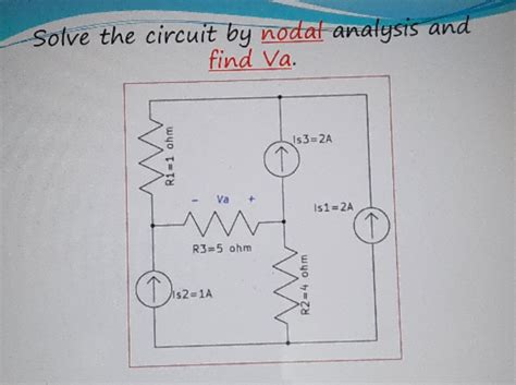 Solved Solve The Circuit By Nodal Analysis And Find Va Solve The Circuit Course Hero