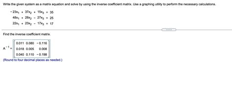 Solved Write The Given System As A Matrix Equation And Solve Chegg