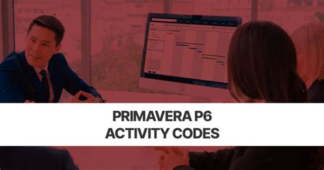 Primavera P6 Activity Codes Explained How To Convert Eps Activity Code To Project Code