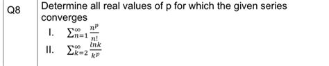 solved q8 ﻿determine all real values of p ﻿for which the