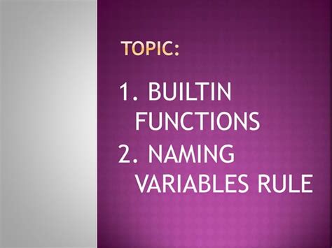 builtin functions and variables naming rules ppt