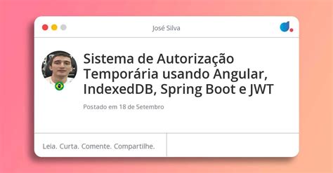 Sistema De Autorização Temporária Usando Angular Indexeddb Spring