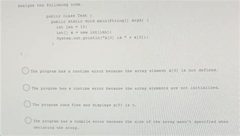 solved analyze the following code public class test public