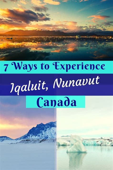 Iqaluit Nunavut 7 Ways To Experience Canada S Arctic Culture Artofit