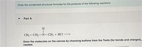 Solved Draw The Condensed Structural Formulas For The Chegg