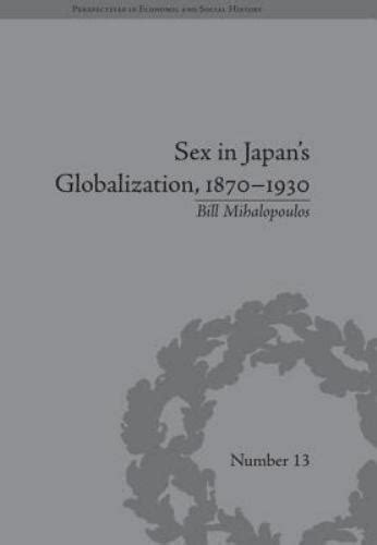 Perspectives In Economic And Social History Ser Sex In Japans